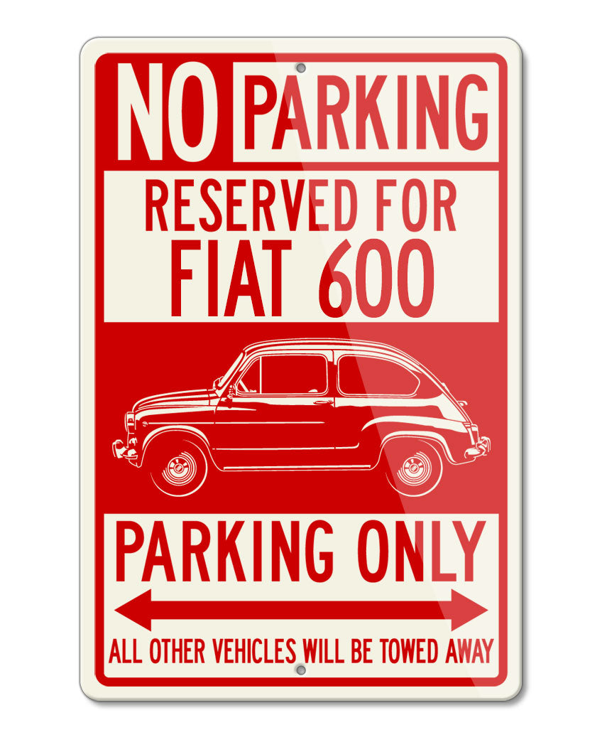 Fiat 600 Two Doors Coupe Reserved Parking Only Sign – Legend Lines